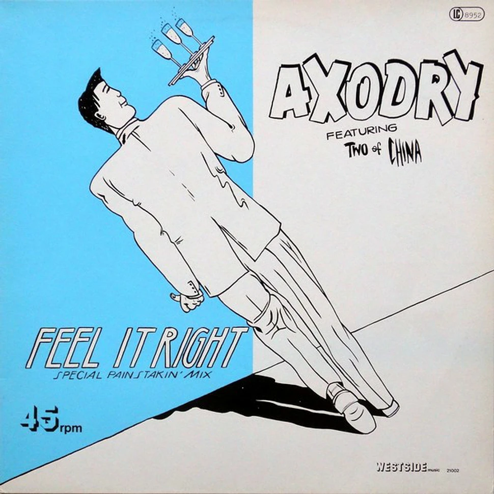 Axodry Featuring Two Of China - Feel It Right (Special Painstakin' Mix ...