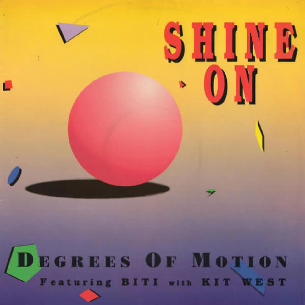 Degrees Of Motion Featuring Biti Strauchn With Kit West - Shine On ...