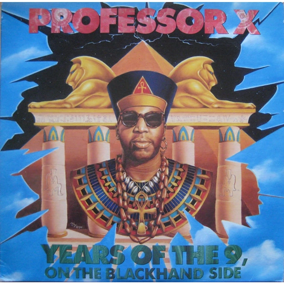 Professor X - Years Of The 9, On The Blackhand Side - Vinyl LP - 1990 ...