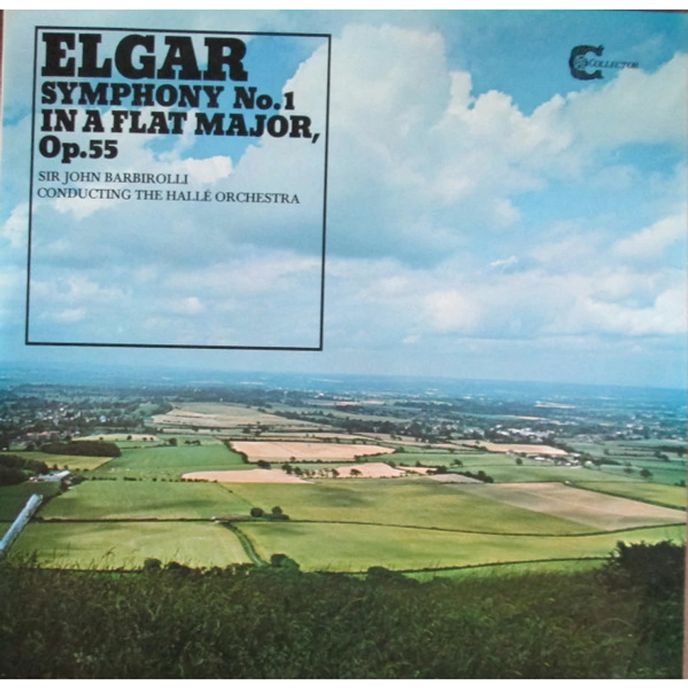 Sir Edward Elgar - Sir John Barbirolli Conducting Hallé Orchestra - Symphony No. 1 In A Flat ...