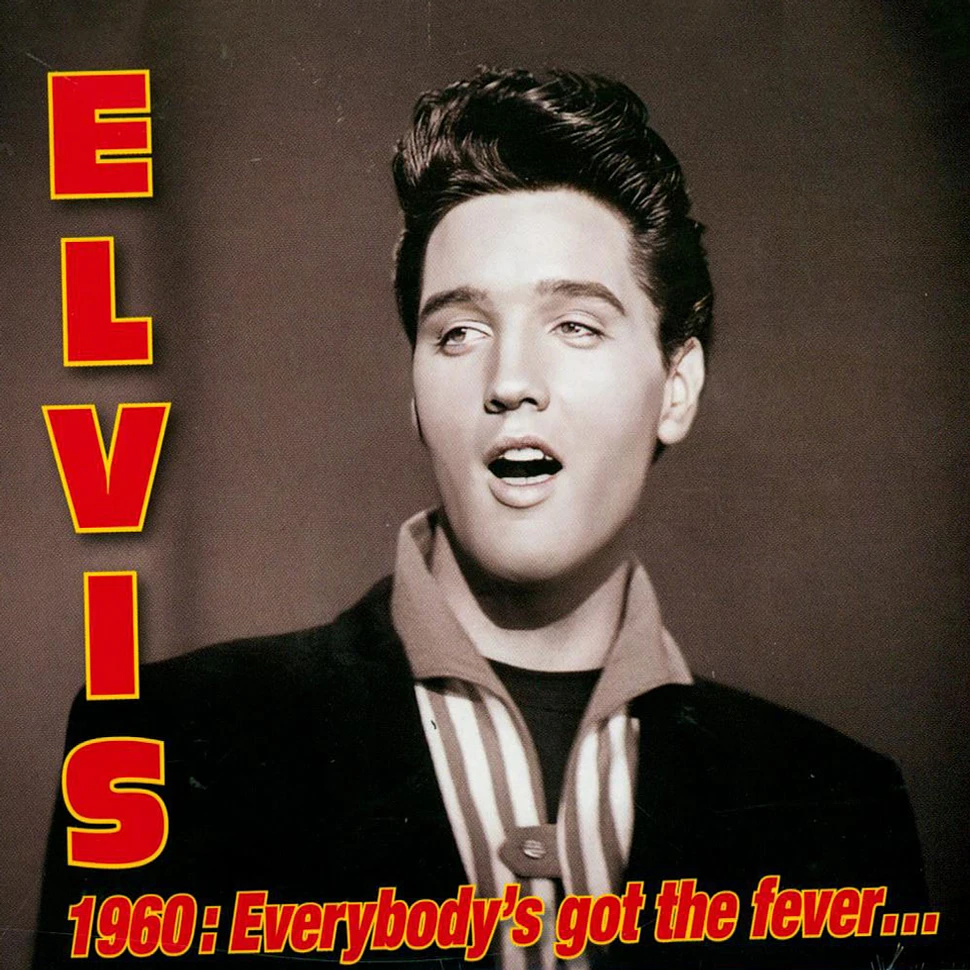 Elvis Presley - Elvis 1960: Everybody's Got The Fever Record Store Day ...