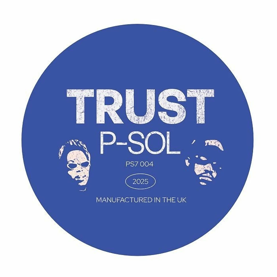 P Sol - Trust - Vinyl 7" - 2025 - Original | HHV
