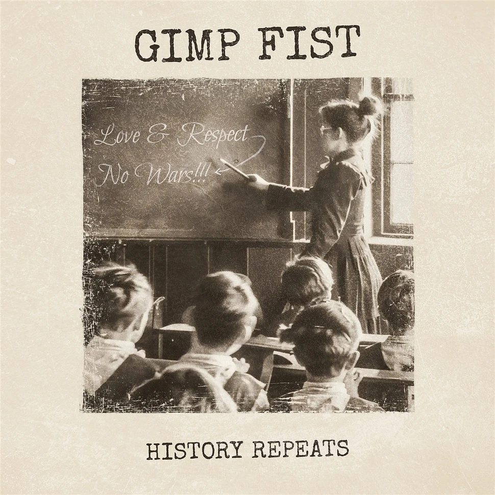Gimp Fist / Riot City Radio - History Repeatswe're Still Singing Split ...