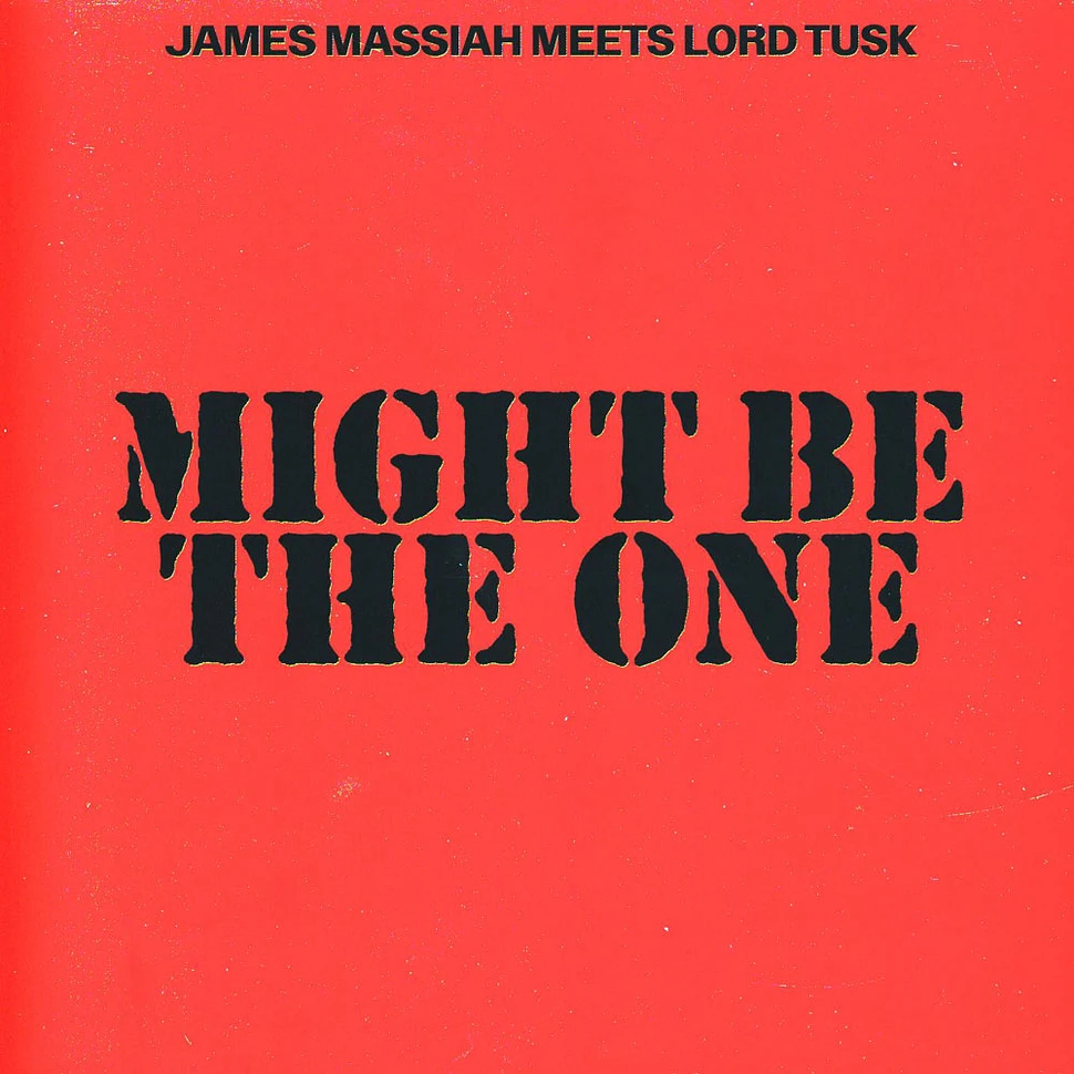 James Massiah Meets Lord Tusk - Might Be The One - Vinyl 7" - 2025 - EU ...