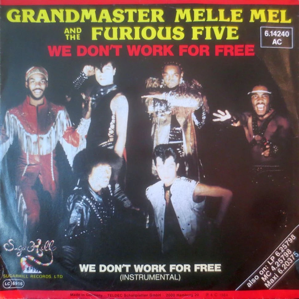 Grandmaster Melle Mel & The Furious Five - We Don't Work For Free ...