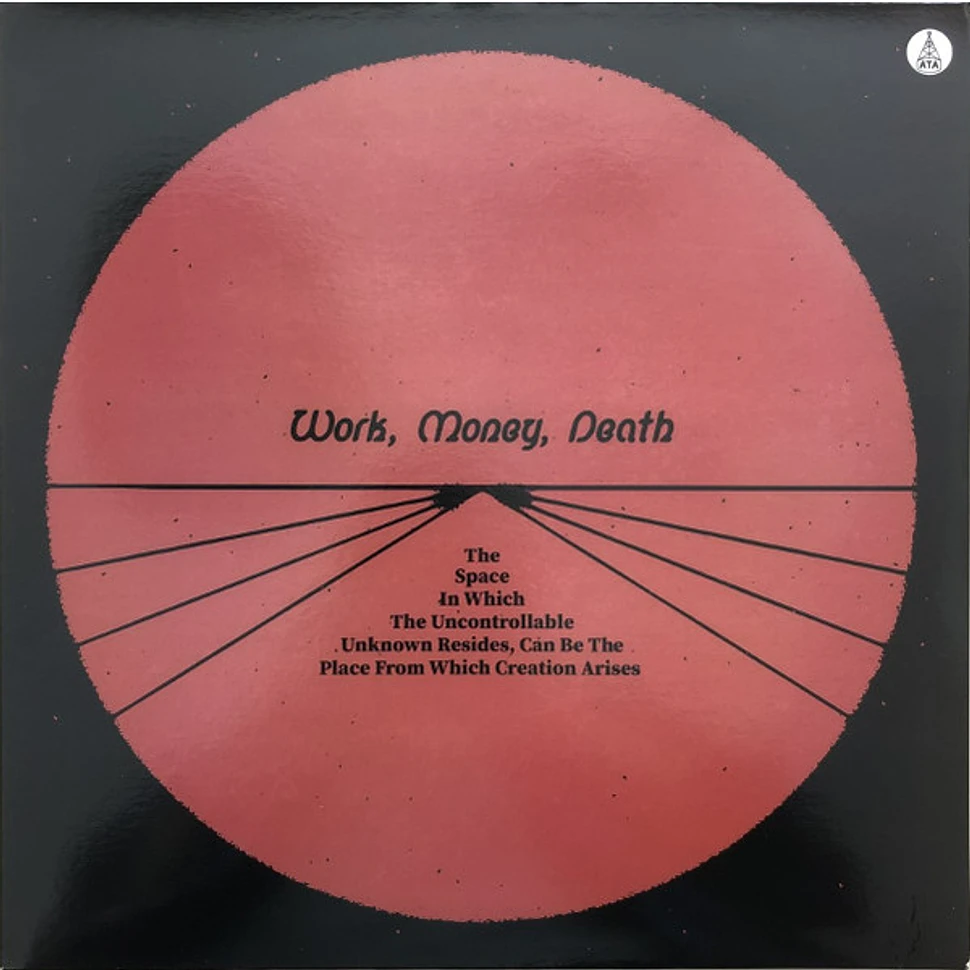 Work Money Death - The Space In Which The Uncontrollable Unknown ...