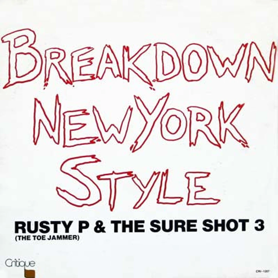 Rusty Pendleton, The Toe Jammer & Sure Shot Three - Breakdown New York ...