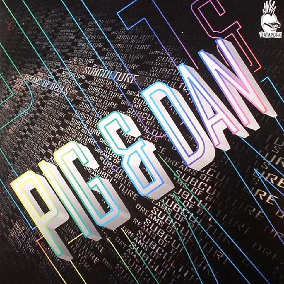 Pig & Dan - Dreams Of Bells / Subculture - Vinyl 12" - 2008 - DE ...