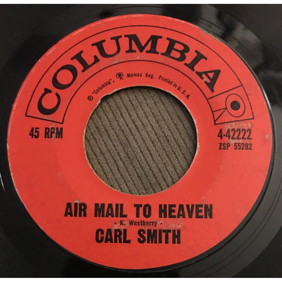 Carl Smith - Things That Mean The Most / Air Mail To Heaven - Vinyl 7 ...