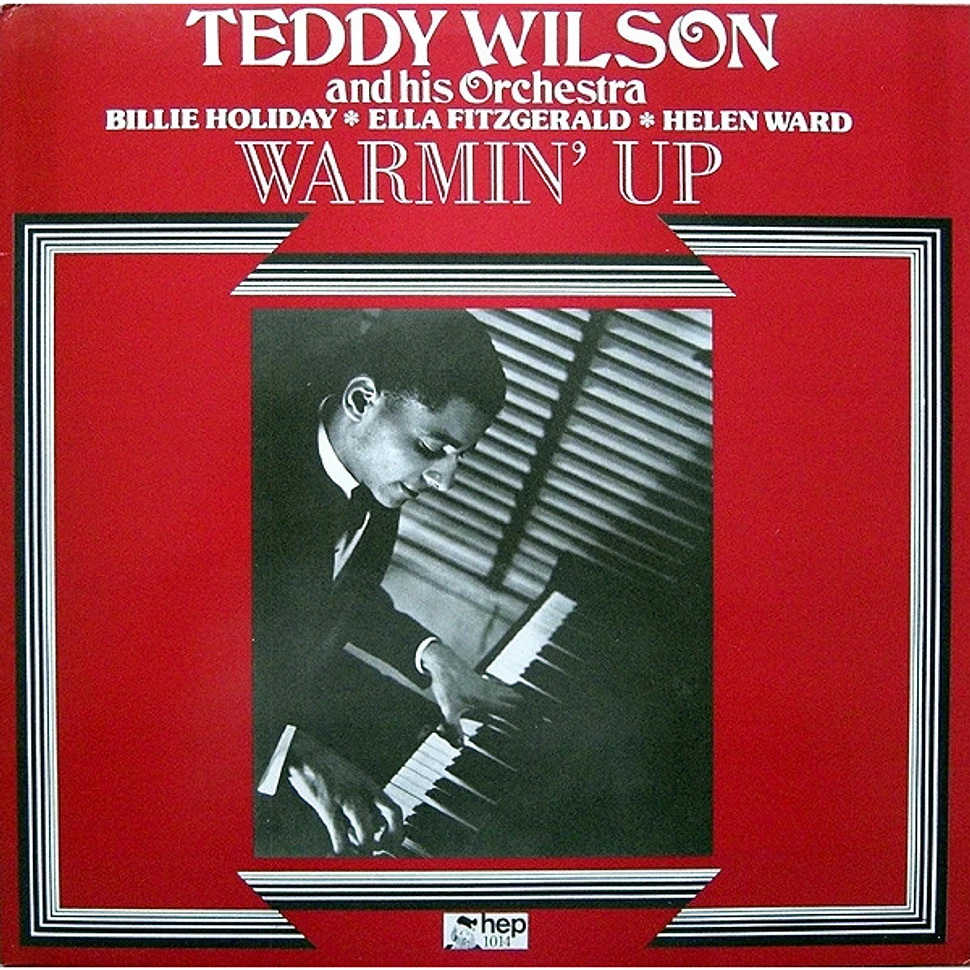 Teddy Wilson And His Orchestra With Billie Holiday, Ella Fitzgerald And ...