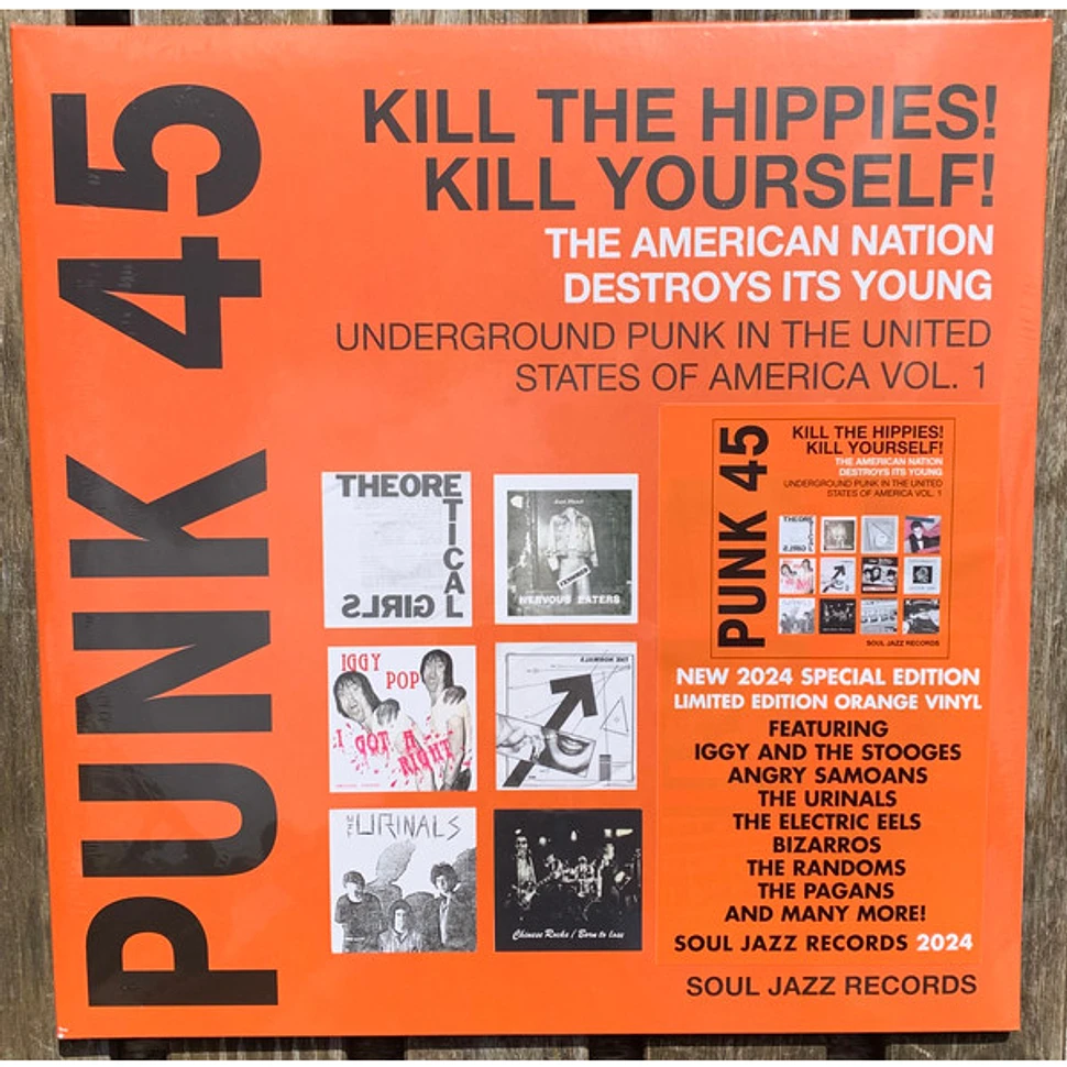 V.A. - Punk 45: Kill The Hippies! Kill Yourself! The American Nation ...